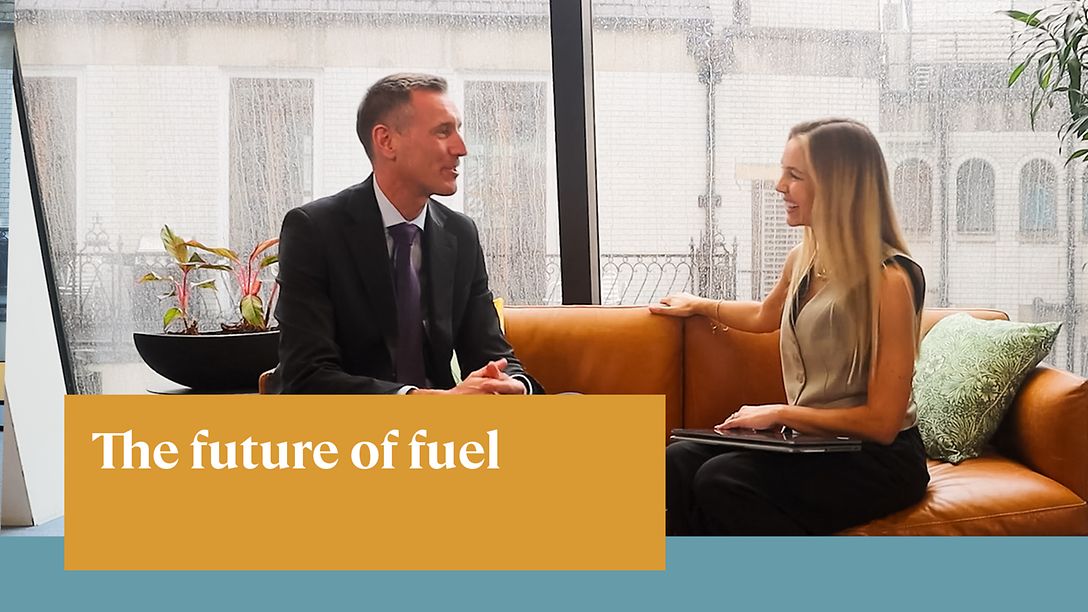 Connected Capital with Dan Garlick: The future of fuel | LGT